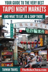 Best Taipei Night Markets to Visit For Tourists, Travellers & Everyone Else