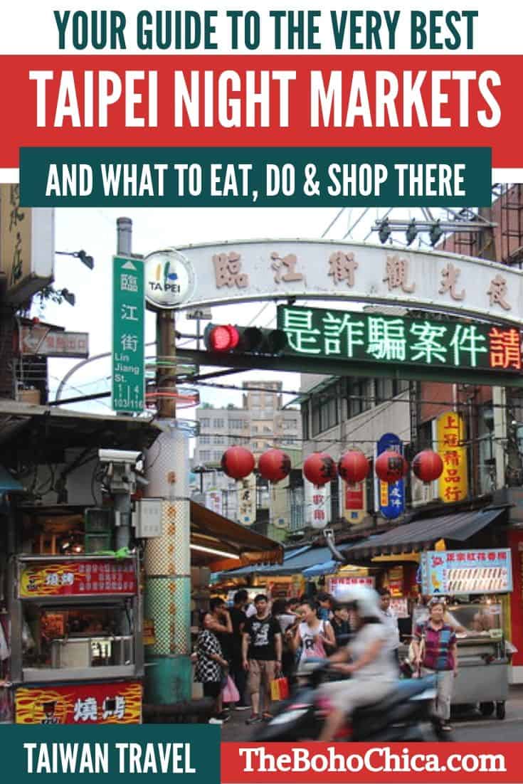 Best Taipei Night Markets to Visit For Tourists, Travellers & Everyone Else